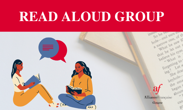 Alliance Francaise Glasgow - New: Read Aloud Group
